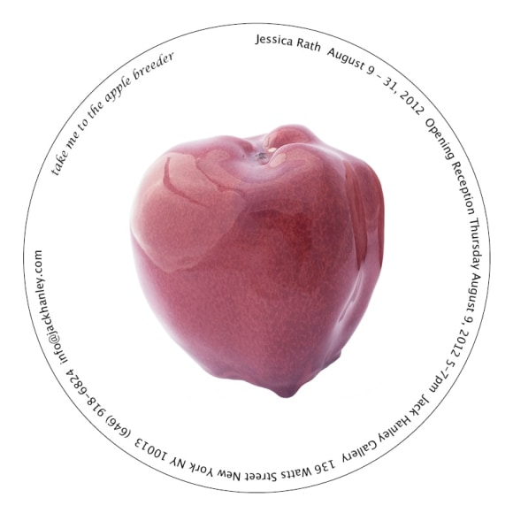 Jessica Rath - take me to the apple breeder - Exhibitions - Jack Hanley ...