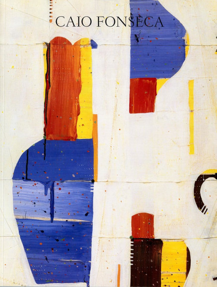 Caio Fonseca: Recent Pietrasanta Paintings - - Publications - Berggruen ...