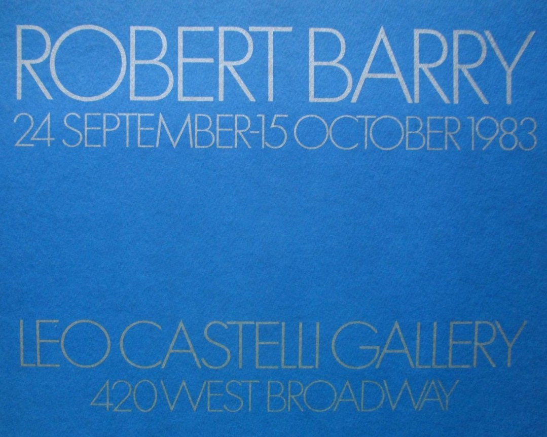 Robert Barry - - Exhibitions - Castelli Gallery