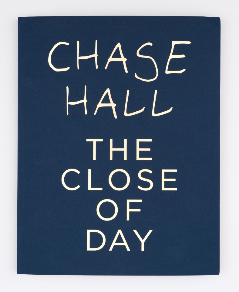 Chase Hall - The Close of Day - Publications - David Kordansky Gallery